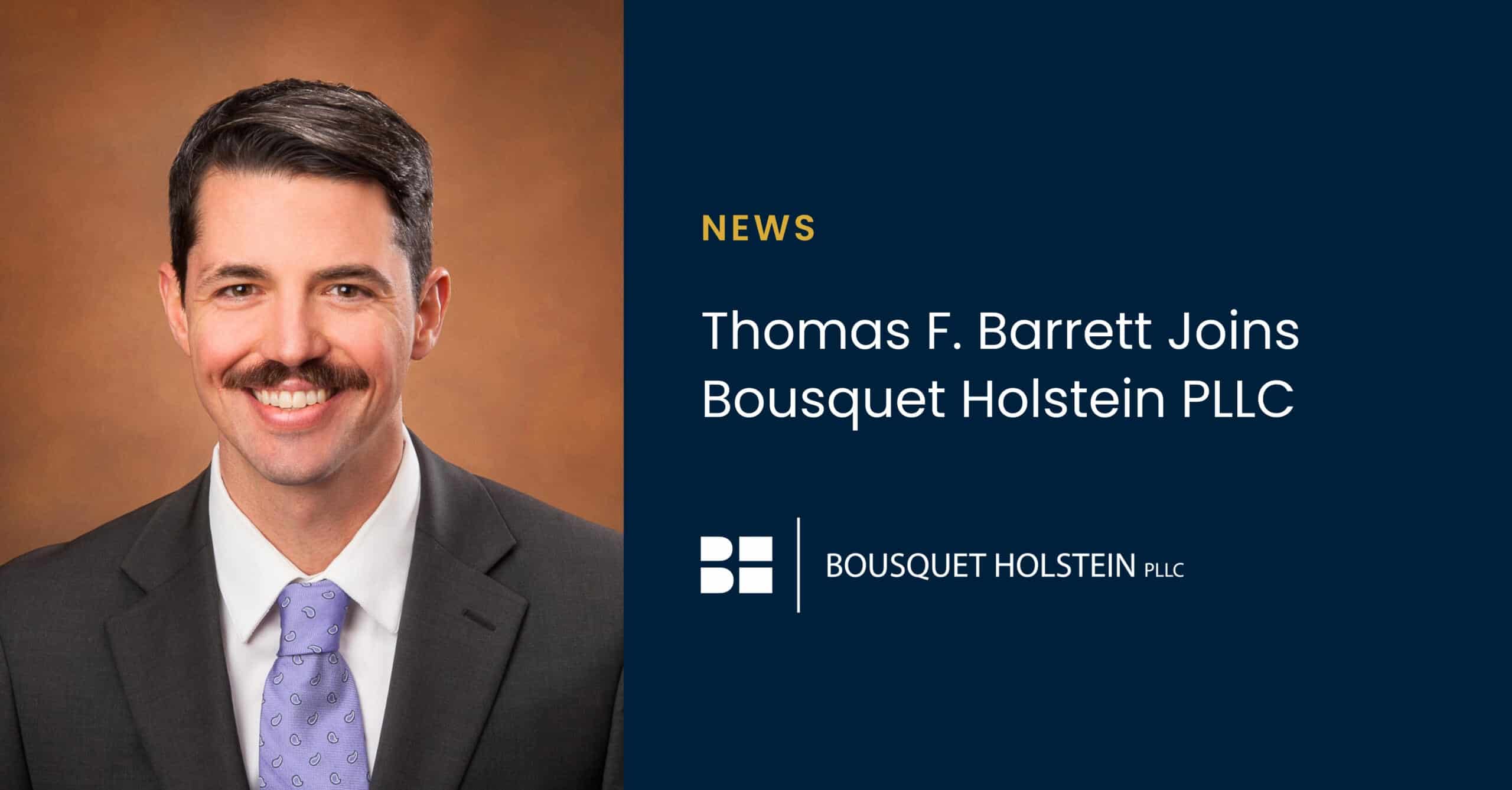 Thomas F. Barrett Joins Bousquet Holstein PLLC